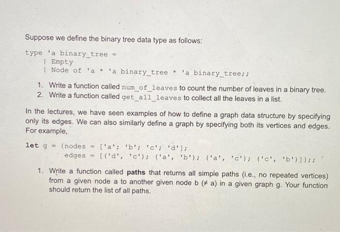 Solved Suppose we define the binary tree data type as | Chegg.com