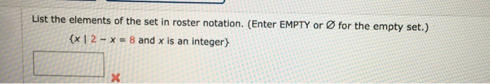 Solved List the elements of the set in roster notation. | Chegg.com
