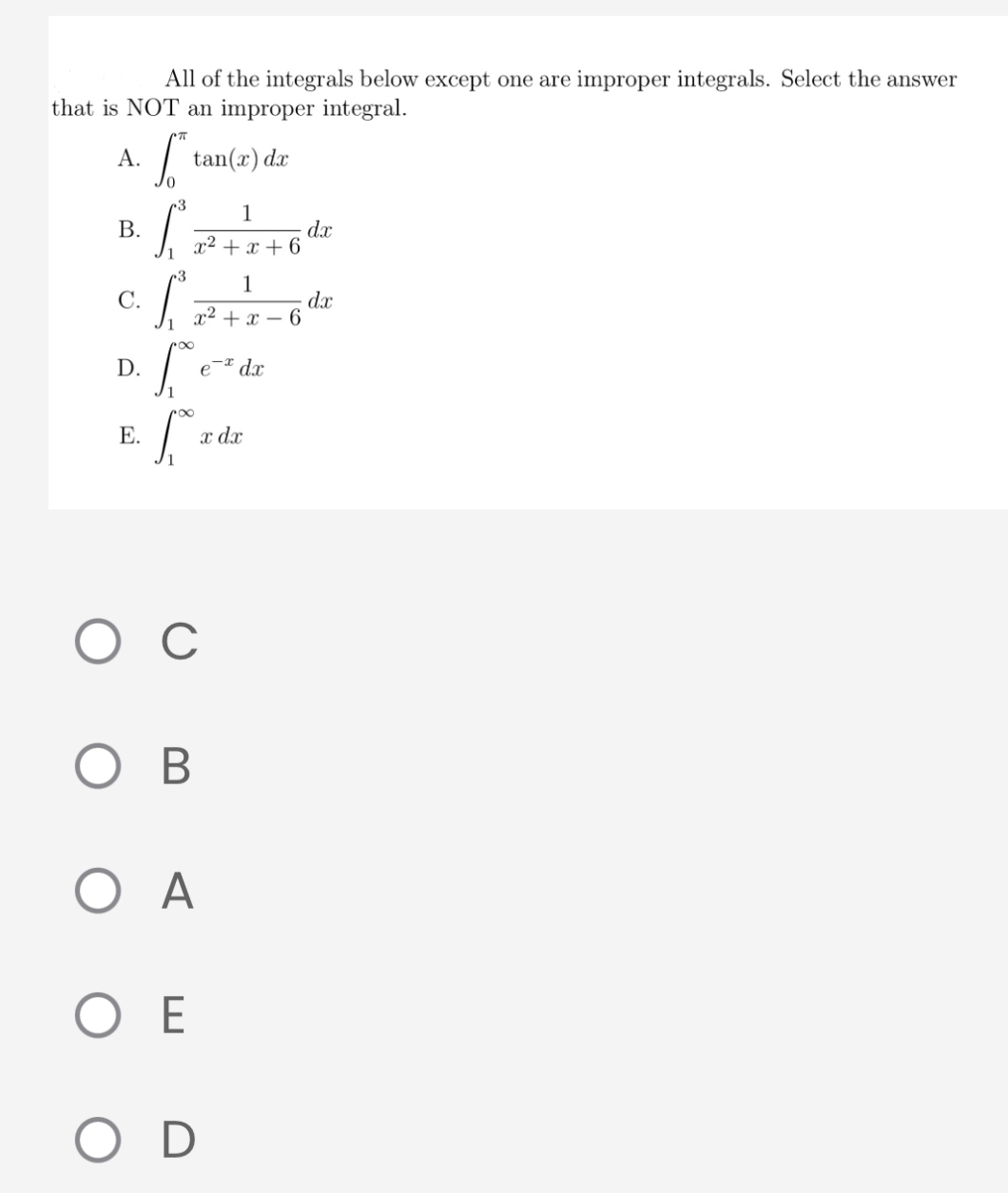 Solved All of the integrals below except one are improper | Chegg.com