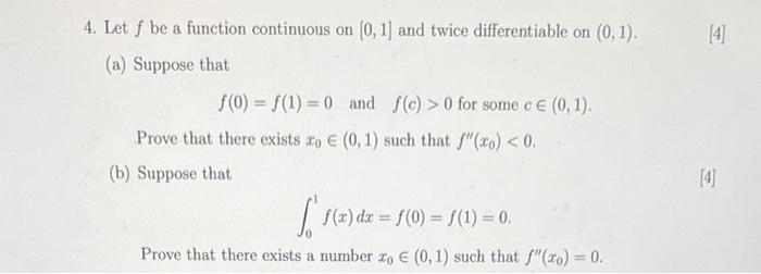 Solved 4 Let F Be A Function Continuous On [0 1] And Twice