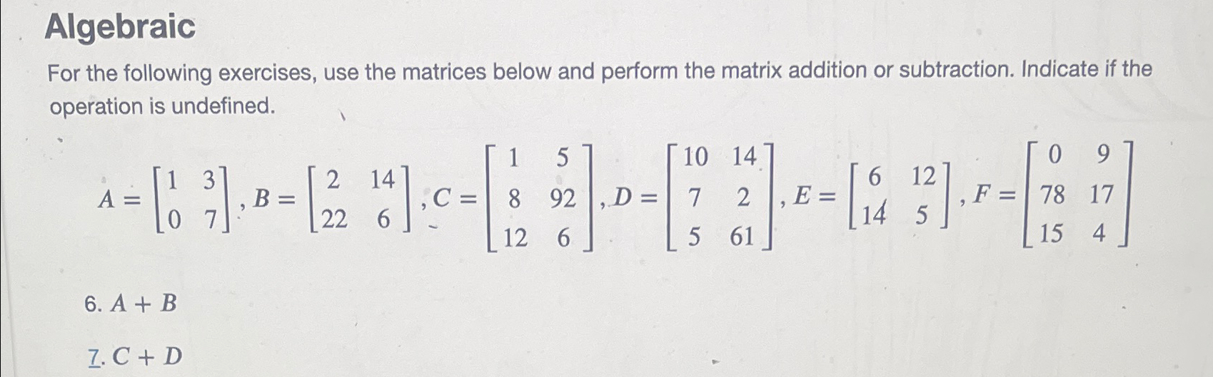 Solved AlgebraicFor the following exercises, use the | Chegg.com