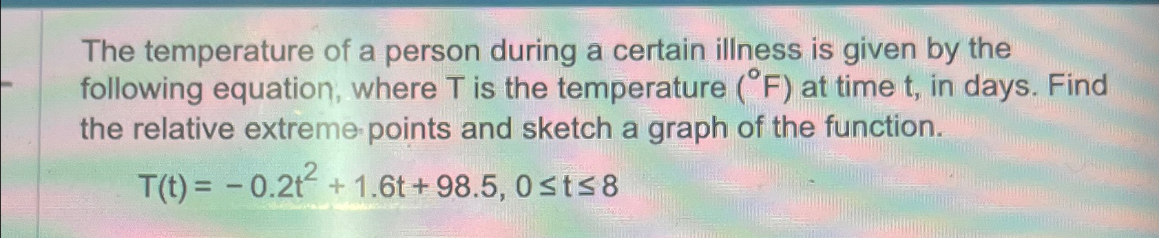 Solved The temperature of a person during a certain illness | Chegg.com