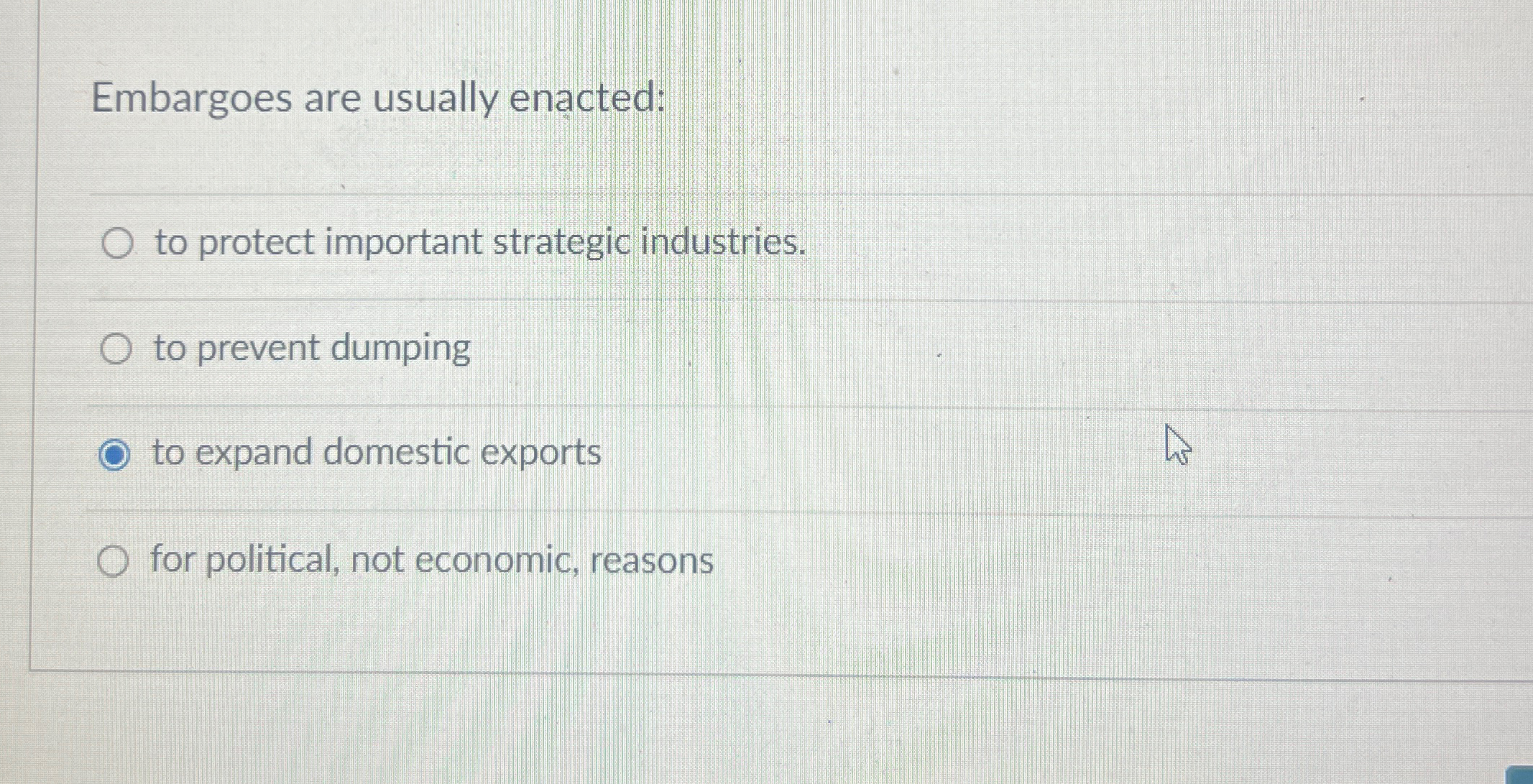 Solved Embargoes are usually enacted:to protect important | Chegg.com