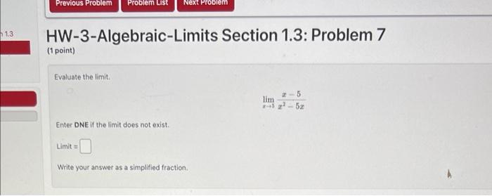 Solved HW-3-Algebraic-Limits Section 1.3: Problem 7 1 point) | Chegg.com