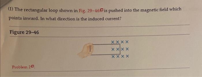 Solved (1) The rectangular loop shown in Fig. 29-46ㅁ is | Chegg.com