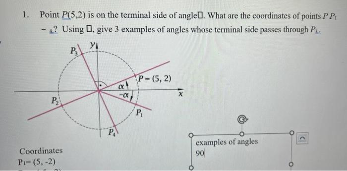 Solved 1. Point P(5,2) is on the terminal side of angleQ. | Chegg.com