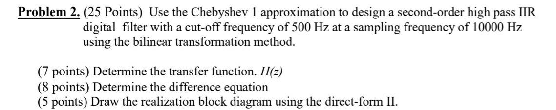 Solved Problem 2. (25 Points) Use the Chebyshev 1 | Chegg.com