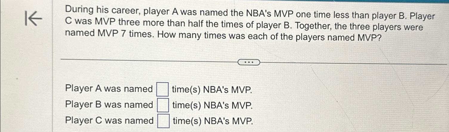 Solved During his career, player A was named the NBA's MVP | Chegg.com