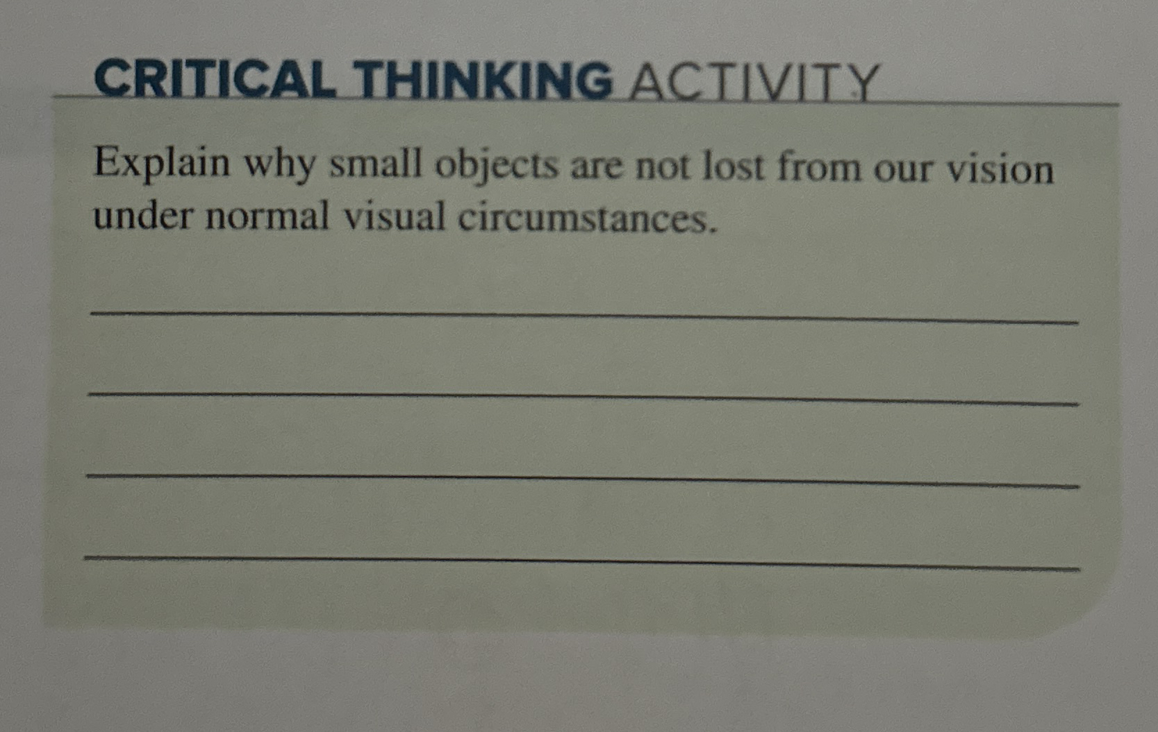 Solved CRITICAL THINKING ACTIVITYExplain why small objects | Chegg.com