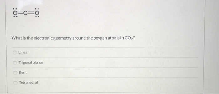 Solved Ö== What is the electronic geometry around the oxygen | Chegg.com