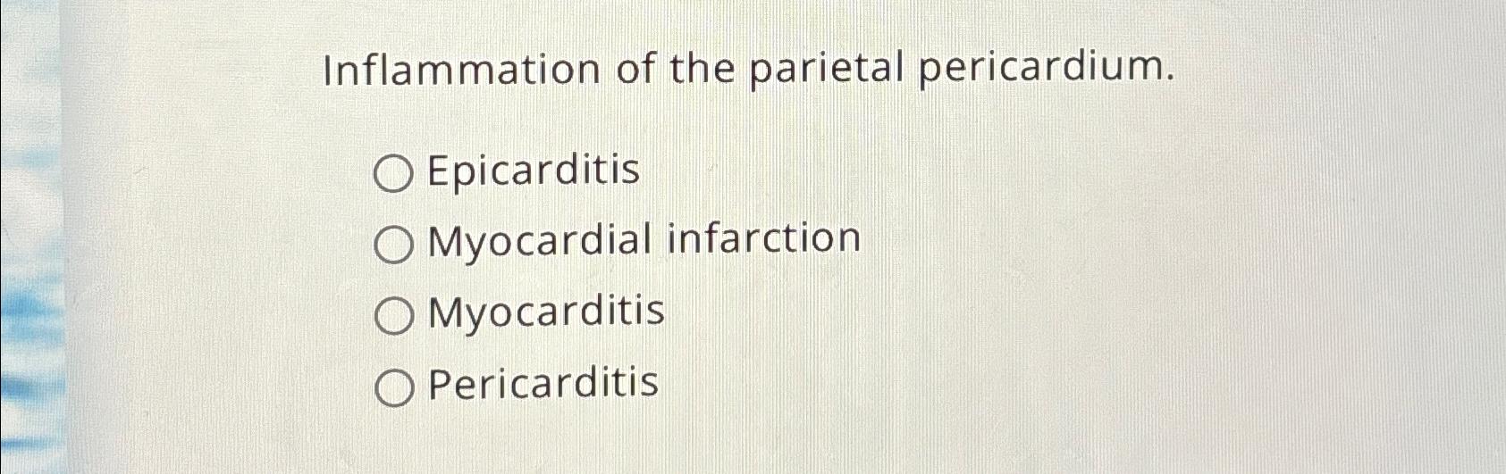 Solved Inflammation of the parietal | Chegg.com