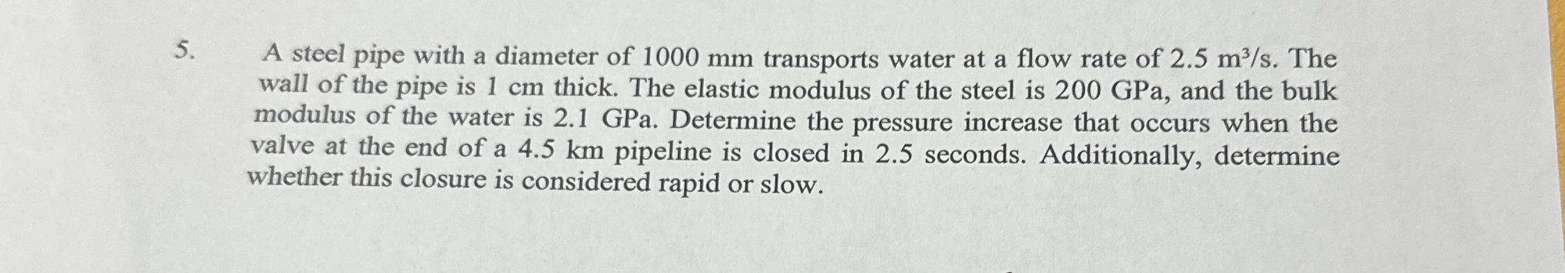 Solved A steel pipe with a diameter of 1000 ﻿mm transports | Chegg.com