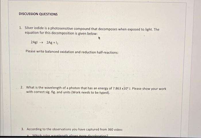 Solved 1. Silver iodide is a photosensitive compound that | Chegg.com