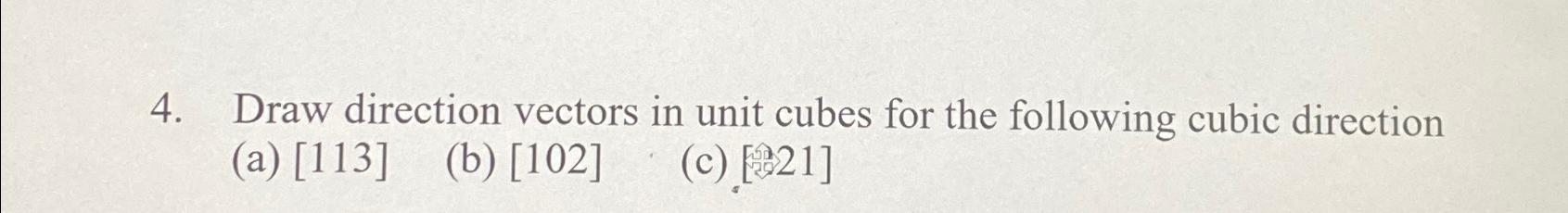 Solved Draw direction vectors in unit cubes for the | Chegg.com