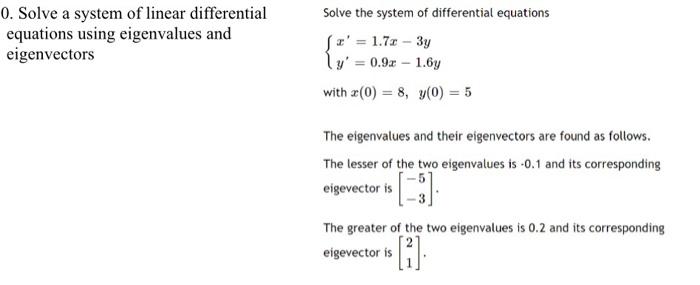 Solved 0 . Solve a system of linear differential Solve the | Chegg.com