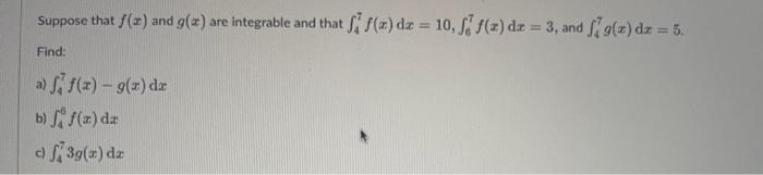 Solved Suppose that f(x) and g(x) are integrable and that | Chegg.com
