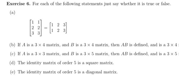 Solved Exercise 6. For each of the following statements just | Chegg.com