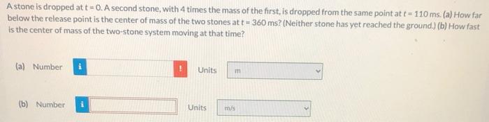 Solved A stone is dropped at t=0. A second stone, with 4 | Chegg.com