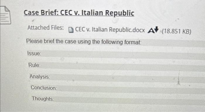 Case Brief: CEC v. Italian Republic Attached Files: [ | Chegg.com