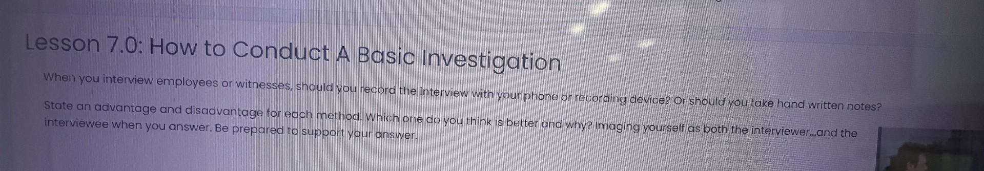 Lesson 7.0: How to Conduct A Basic Investigation When | Chegg.com
