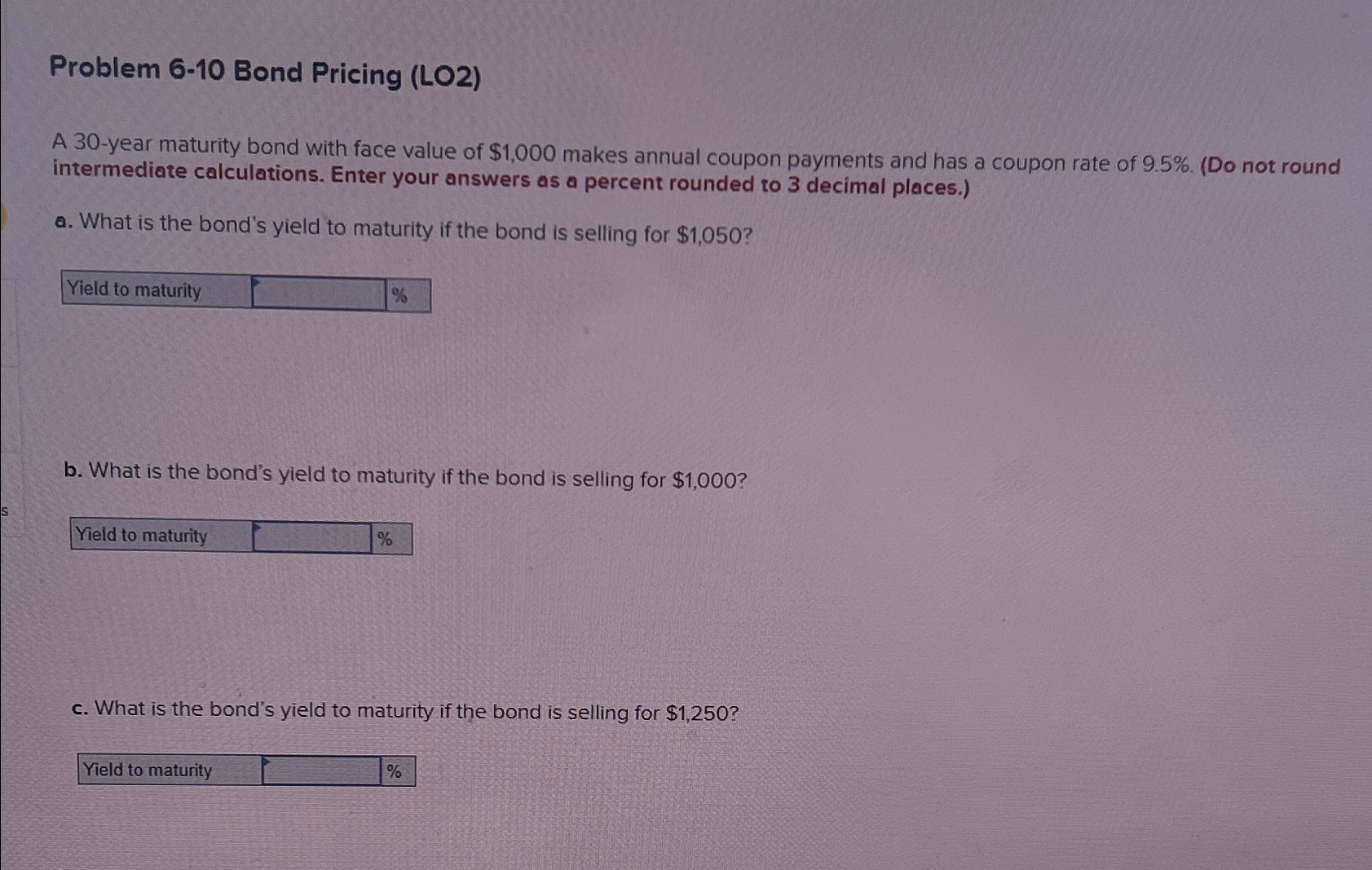 Solved Problem 6-10 ﻿Bond Pricing (LO2)A 30-year maturity | Chegg.com