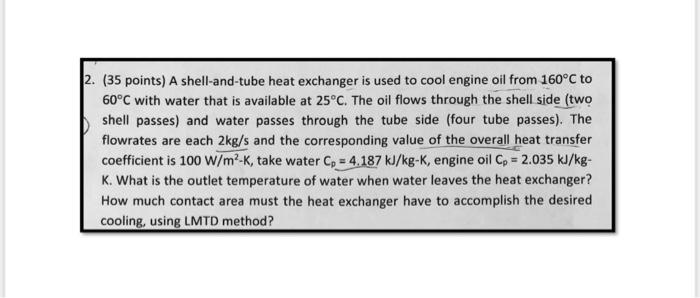 Solved b) ﻿A counterflow shell and tube heat exchanger is | Chegg.com