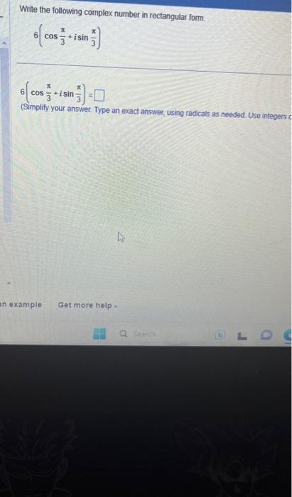 Solved Write the following complex number in rectangular | Chegg.com