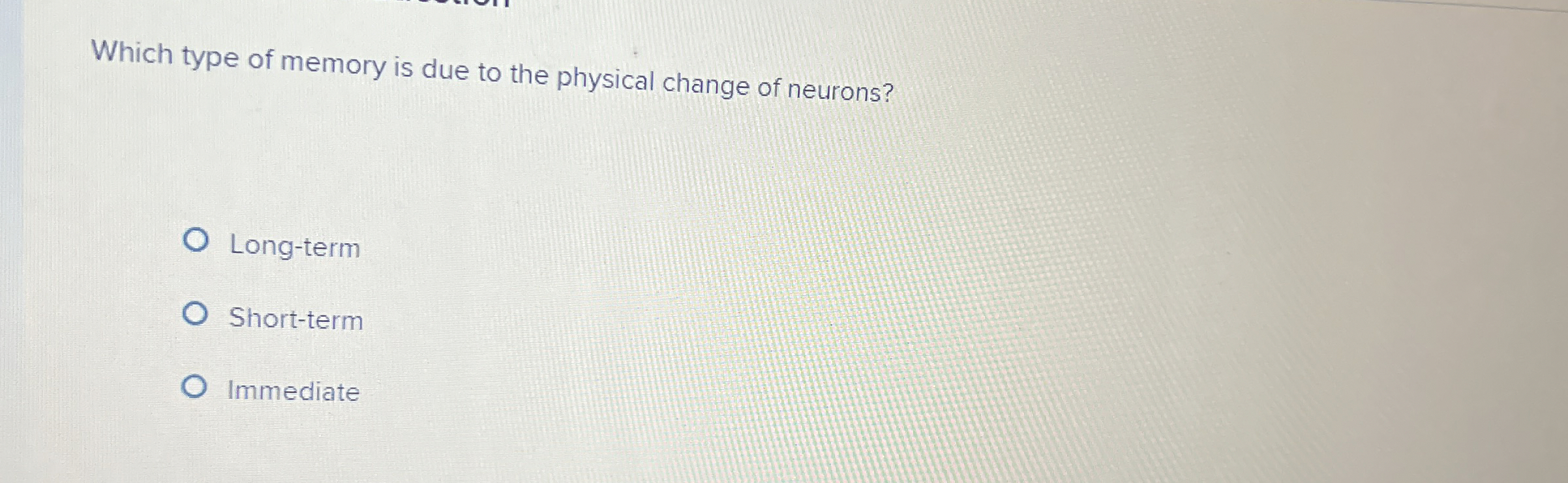Solved Which type of memory is due to the physical change of | Chegg.com