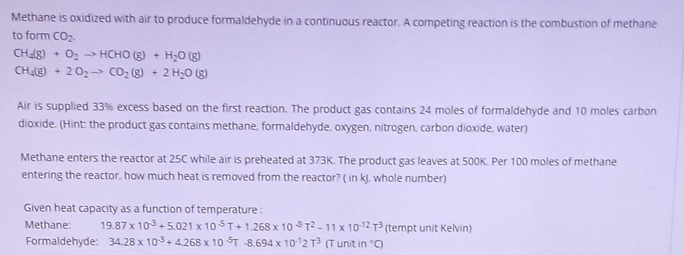 Solved Methane is oxidized with air to produce formaldehyde | Chegg.com