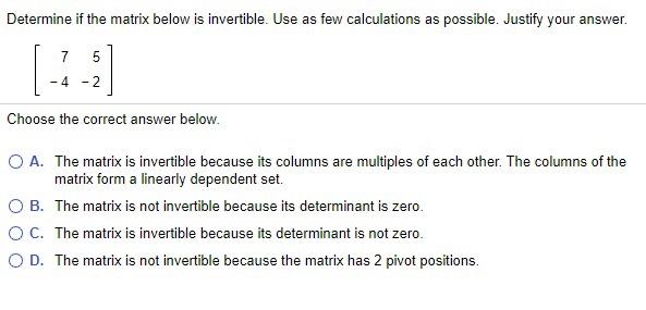Solved Determine if the matrix below is invertible. Use as | Chegg.com