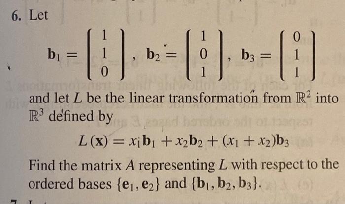 Solved 6. Let b1=⎝⎛110⎠⎞,b2=⎝⎛101⎠⎞,b3=⎝⎛011⎠⎞ and let L be | Chegg.com