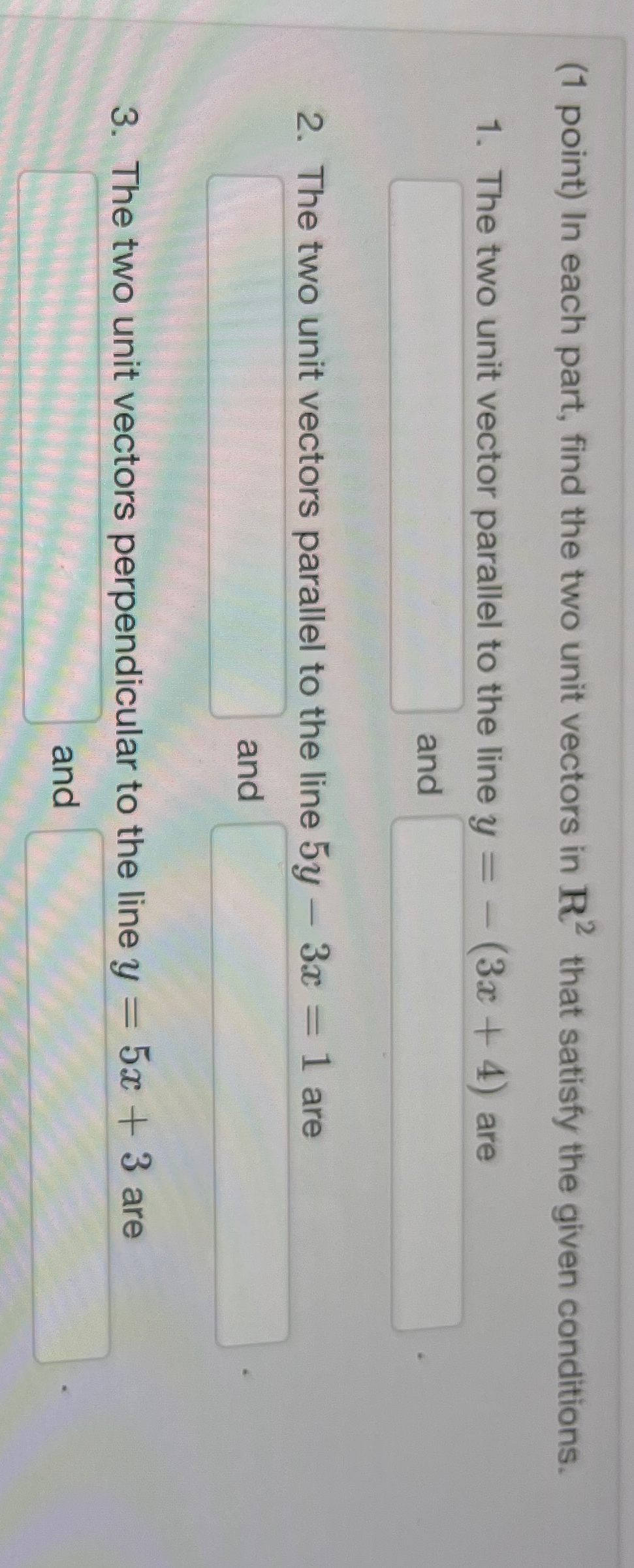 Solved (1 ﻿point) ﻿In each part, find the two unit vectors | Chegg.com