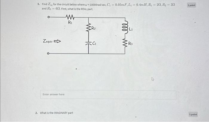 Solved 1. Find Zeq for the circuit below where | Chegg.com