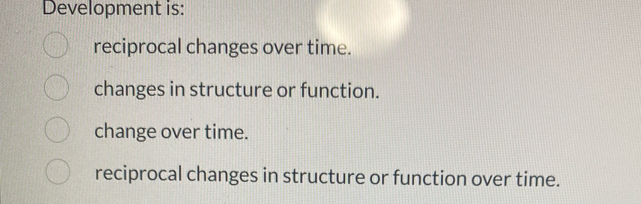 Solved Development is:reciprocal changes over time.changes | Chegg.com
