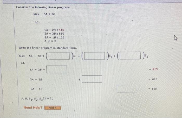 Solved Consider the following linear program: Max5A+2B s.t. | Chegg.com