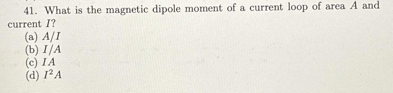 Solved What is the magnetic dipole moment of a current loop | Chegg.com