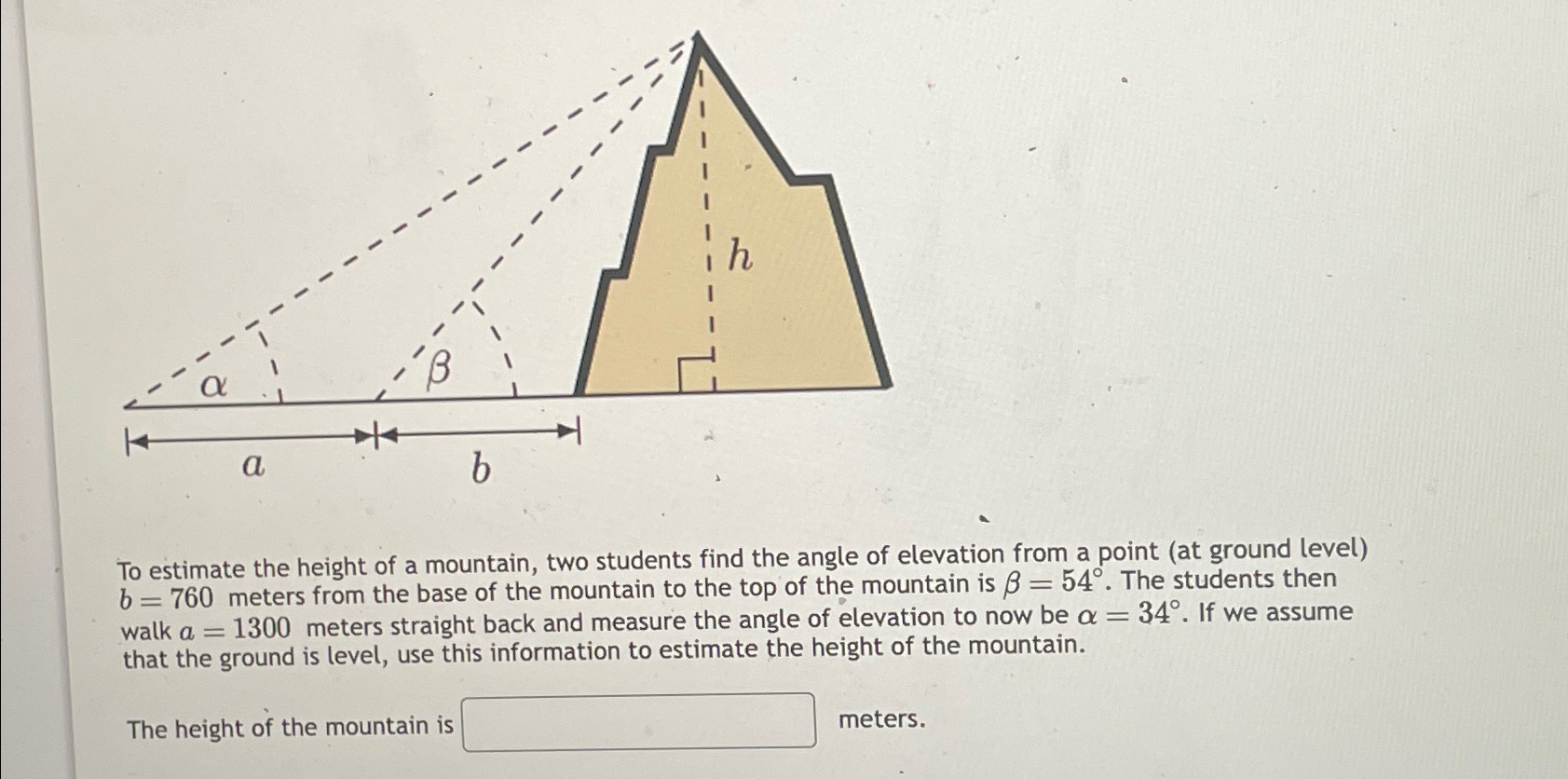 Solved To estimate the height of a mountain, two students | Chegg.com