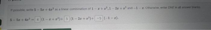 Solved If possible. write 5−5x+4x2 as a linear combination | Chegg.com