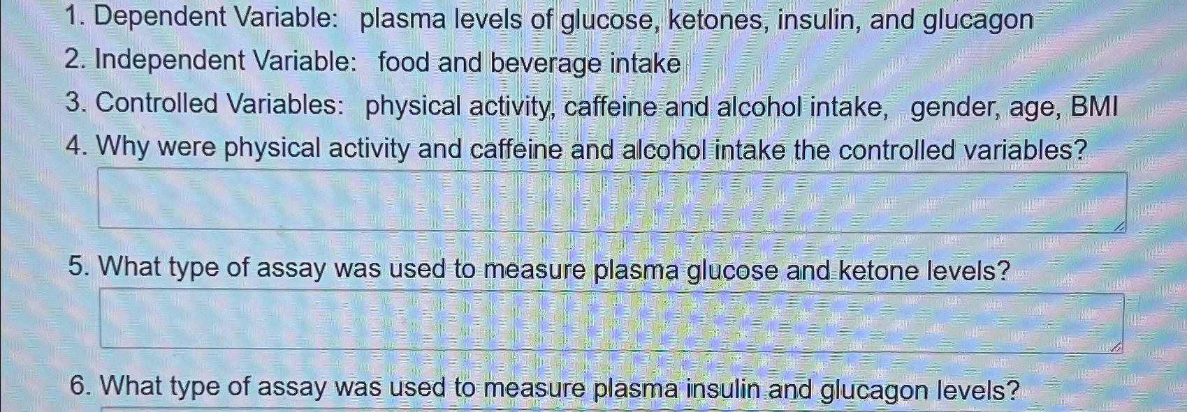 Solved Dependent Variable: plasma levels of glucose, | Chegg.com