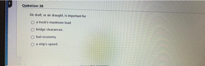 Question 38 Air draft, or air draught, is important | Chegg.com
