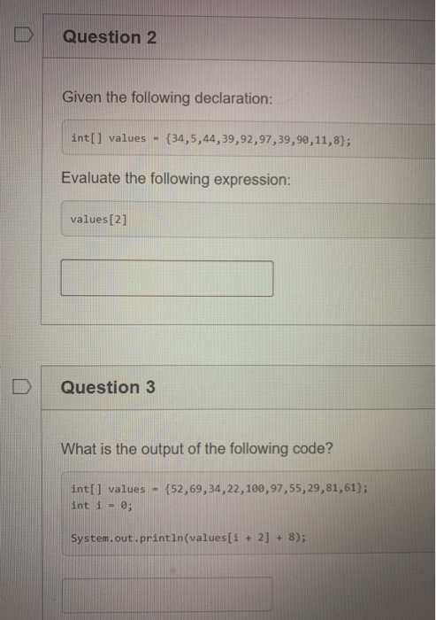Solved Question 2 Given the following declaration: int[] | Chegg.com