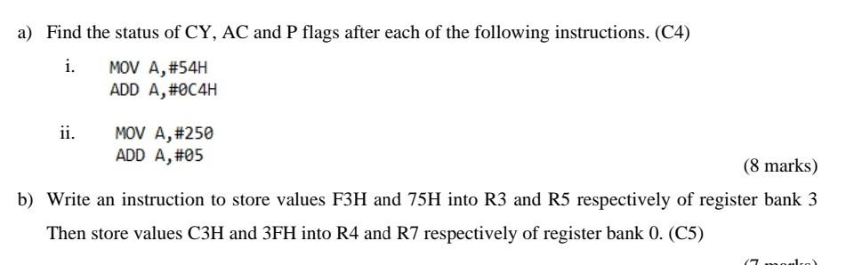 Solved a) Find the status of CY, AC and P flags after each | Chegg.com