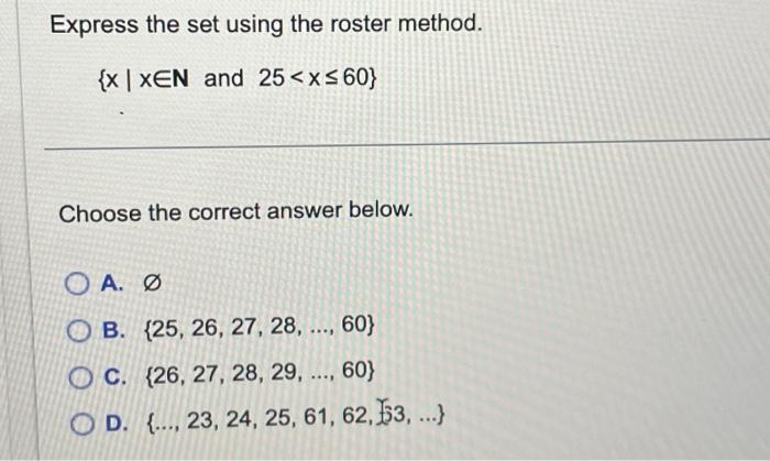 Solved Express the set using the roster method. {x|XEN and | Chegg.com