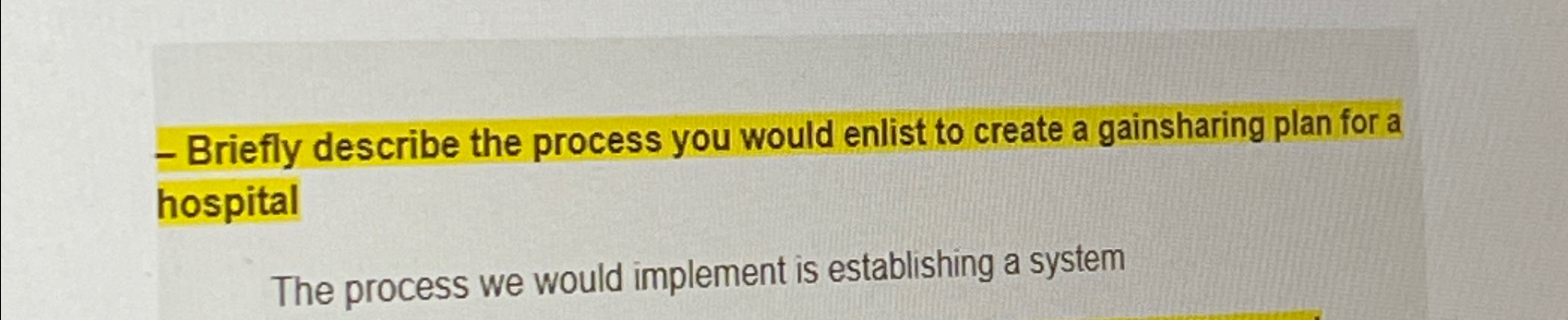 Solved Briefly describe the process you would enlist to | Chegg.com