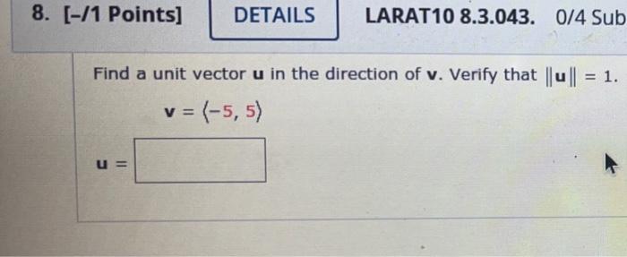 Solved Find a unit vector u in the direction of v. Verify | Chegg.com