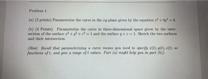 Solved Problem 1 A 2 Points Parameterize The Curve In 