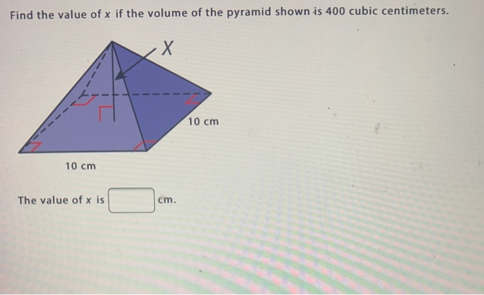 Solved Find the value of x if the volume of the pyramid | Chegg.com