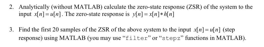 Solved 2. Analytically (without MATLAB) calculate the | Chegg.com