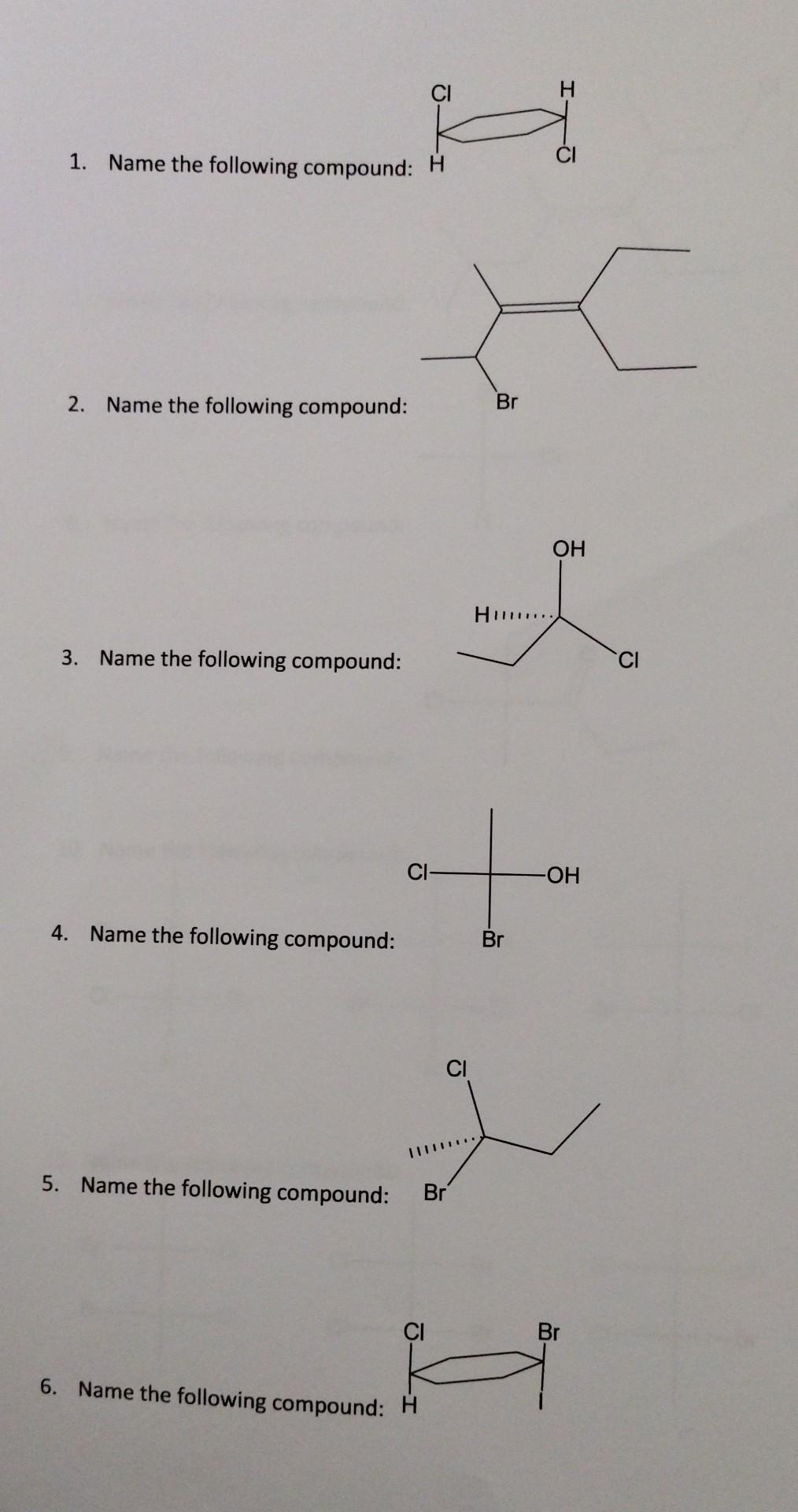 1. Name the following compound 2. Name the following | Chegg.com