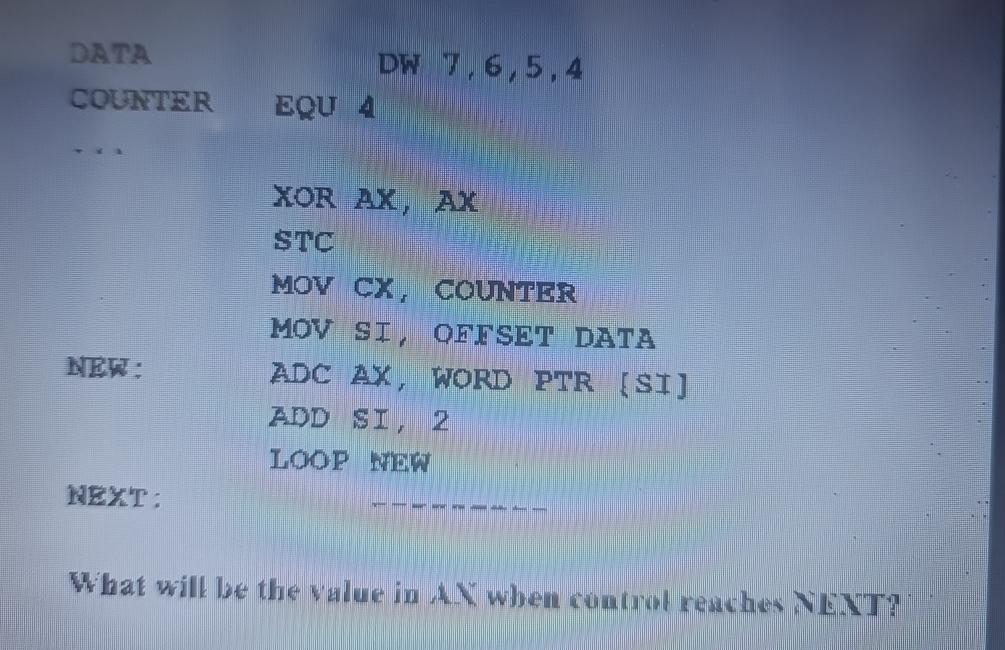 Solved DATADW 7,6,5,4COUNTER EQU 4\table[[XOR AX, | Chegg.com